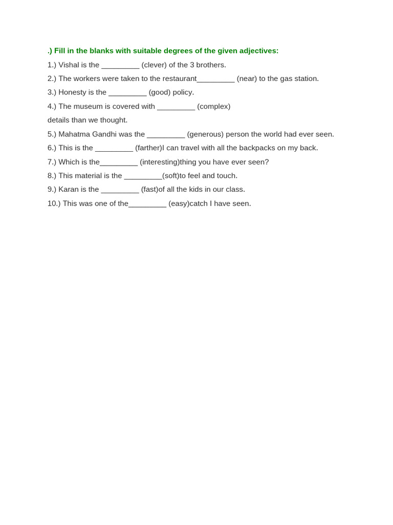 Fill in The Blanks With Suitable Degrees of The Given Adjectives | PDF