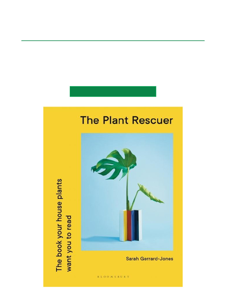 The Plant Rescuer The Book Your Houseplants Want You To Read 1st ...