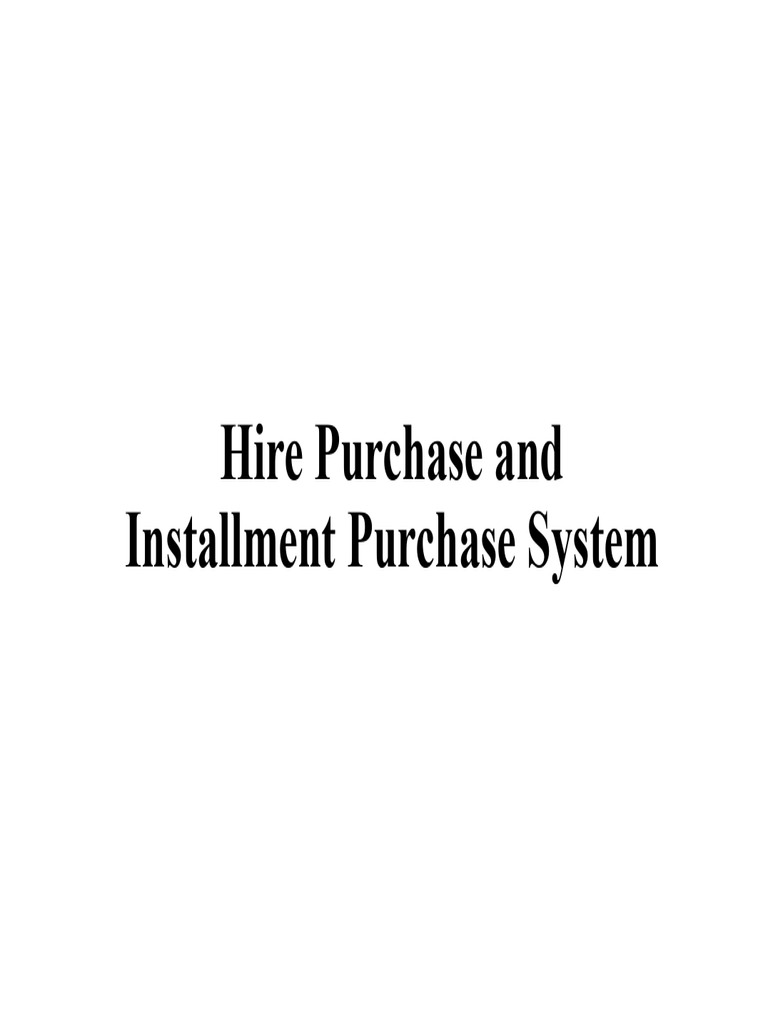 Ch-3 Hire Purchase and Instalment Purchase System | PDF | Sales | Interest