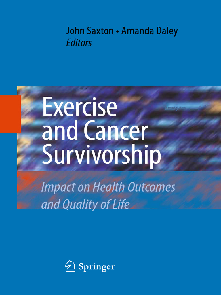 Exercise and Cancer Survivorship Impact On Health Outcomes and Quality | PDF | Cancer ...