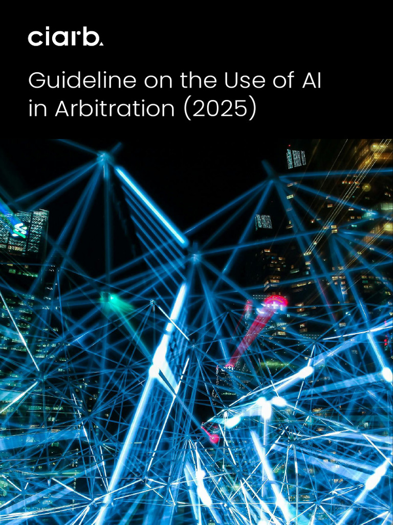 Guideline On The Use of AI in Arbitration (2025) | PDF | Artificial ...