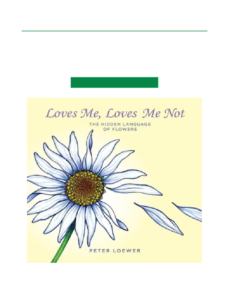 Loves Me, Loves Me Not The Hidden Language of Flowers Full Ebook Access ...