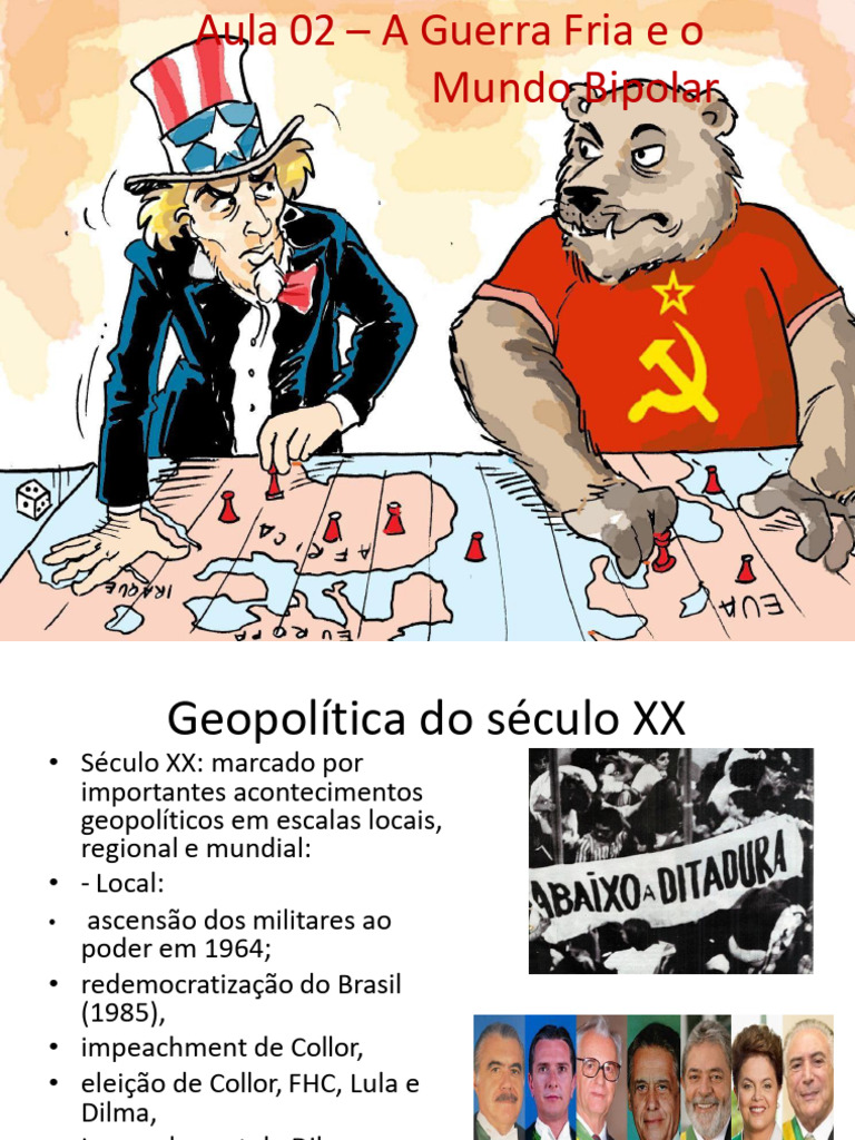Aula 02 - A Guerra Fria e o Mundo Bipolar | PDF | Política mundial ...