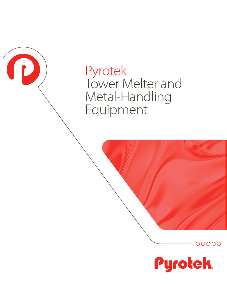 1886 Pyrotek Tower Melter and Metal Handling Equipment Brochure | PDF ...