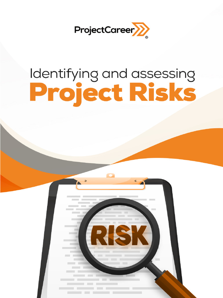 Identifying and Assessing Project Risk | PDF