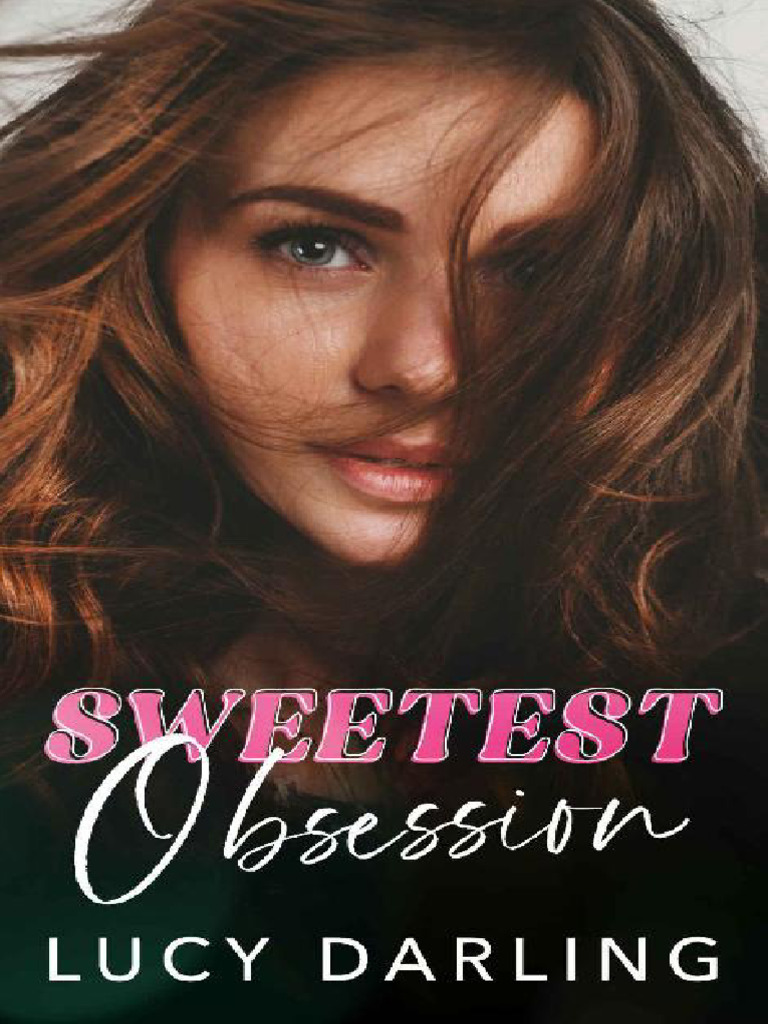 Sweetest Obsession (Lucy Darling) (Z-Library) | PDF
