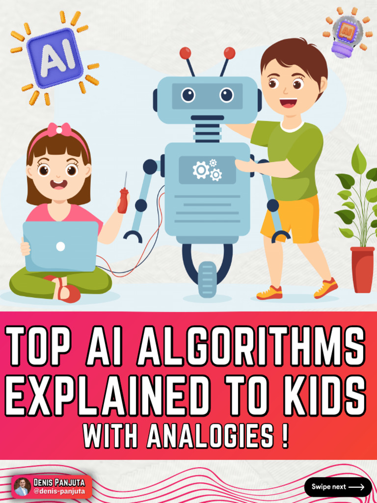 AI Algorithms To Explain Kids | PDF | Artificial Intelligence | Intelligence (AI) & Semantics