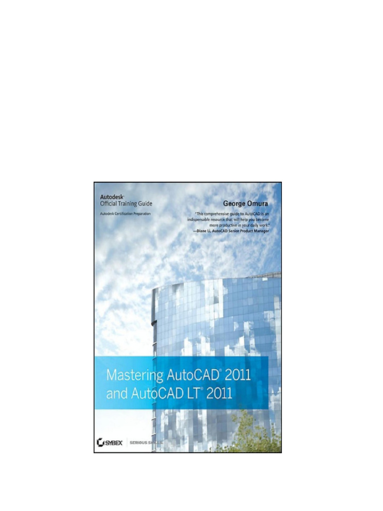 Mastering AutoCAD 2011 and AutoCAD LT 2011 1st Edition by George Omura ...