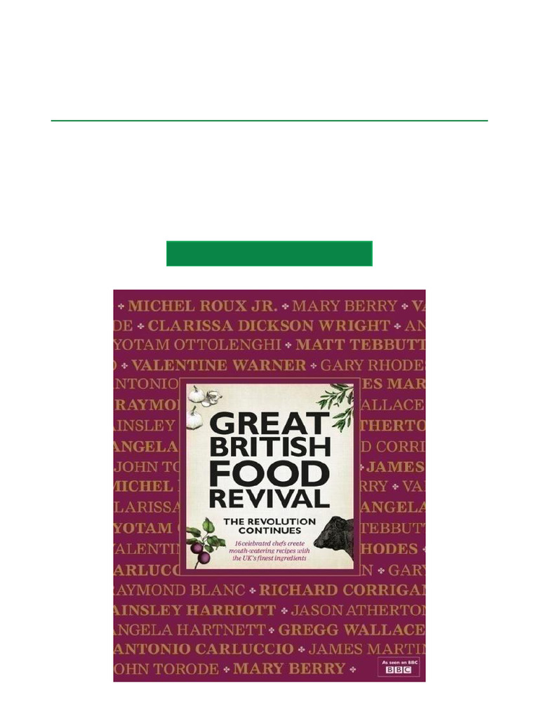 Great British Food Revival The Revolution Continues 16 Celebrated Chefs ...