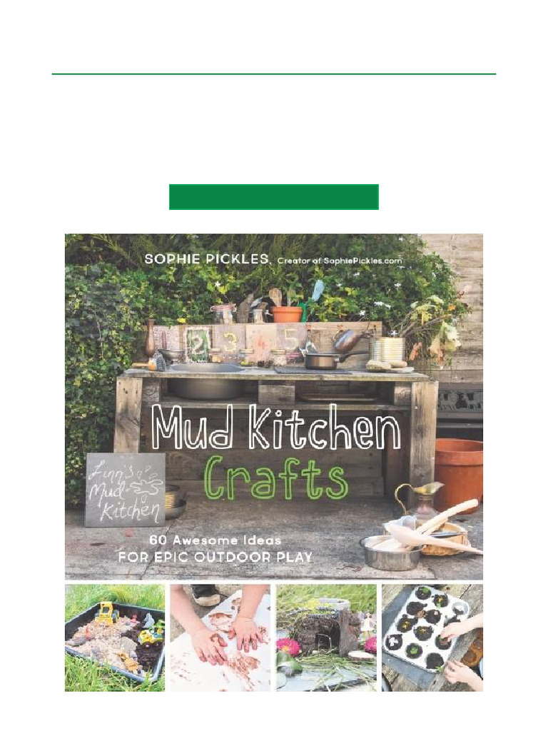 Mud Kitchen Crafts 60 Awesome Ideas for Epic Outdoor Play Research PDF ...