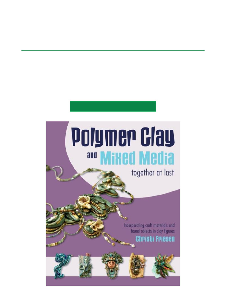 Polymer Clay Mixed Media Techniques | PDF