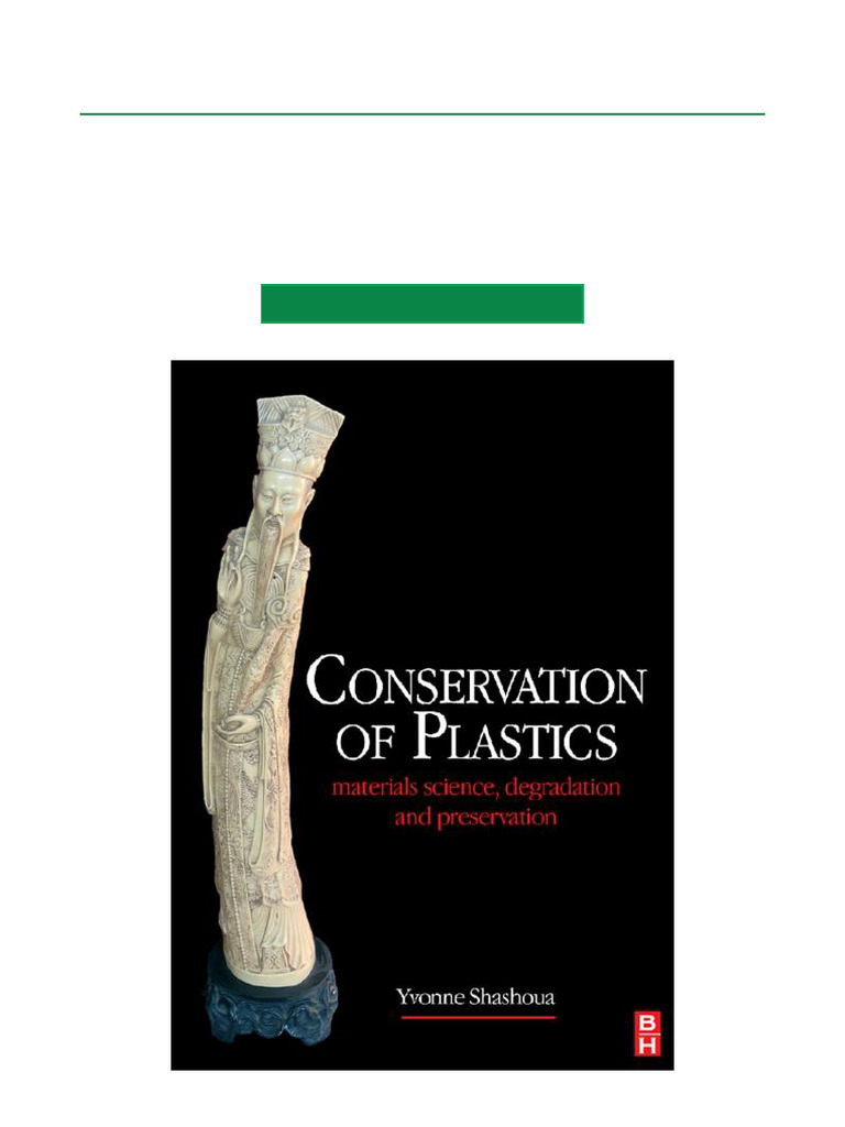 Conservation of Plastics, 1st Edition Optimized DOCX Download | PDF