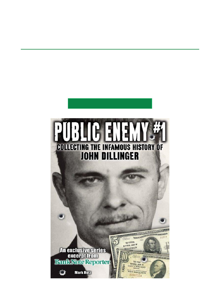 Public Enemy #1 The Infamous History of John Dillinger An Exclusive ...