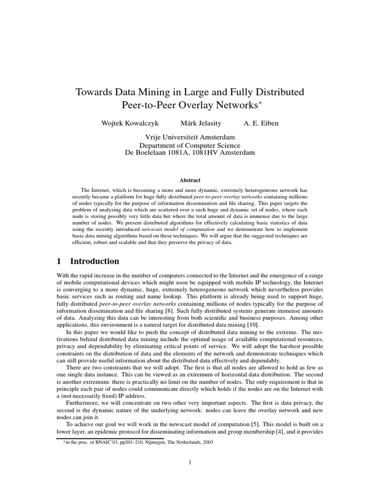 Towards Data Mining in Large and Fully Distributed Peer To Peer Overlay ...