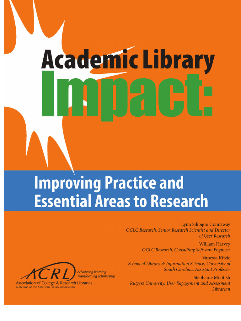 Lynn Silipigni Connaway - William Harvey - Vanessa Kitzie - Academic Library Impact - Improving ...