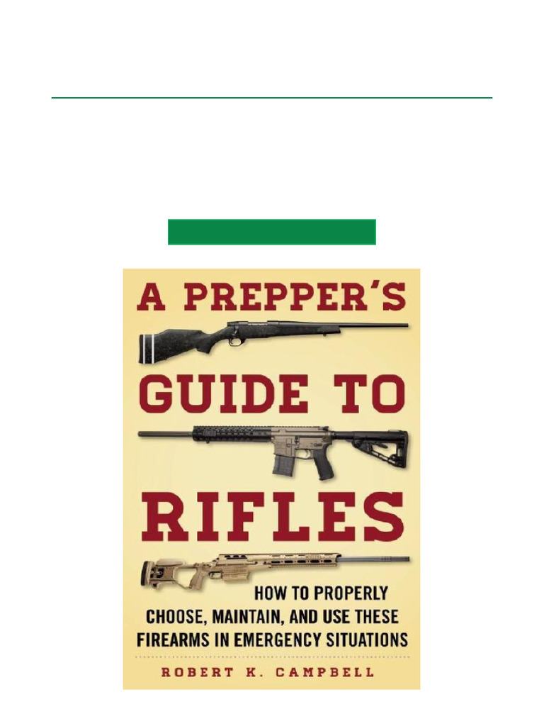 A Prepper's Guide To Rifles How To Properly Choose, Maintain, and Use ...