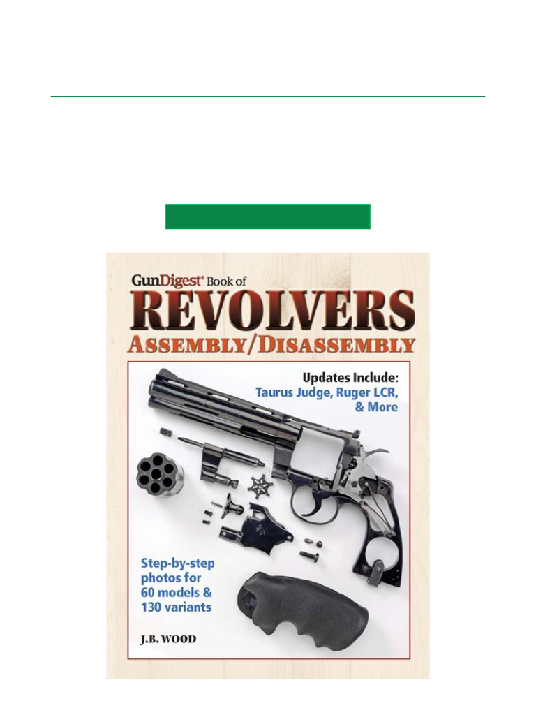 The Gun Digest Book of Revolvers Assembly/Disassembly 3rd Edition New ...