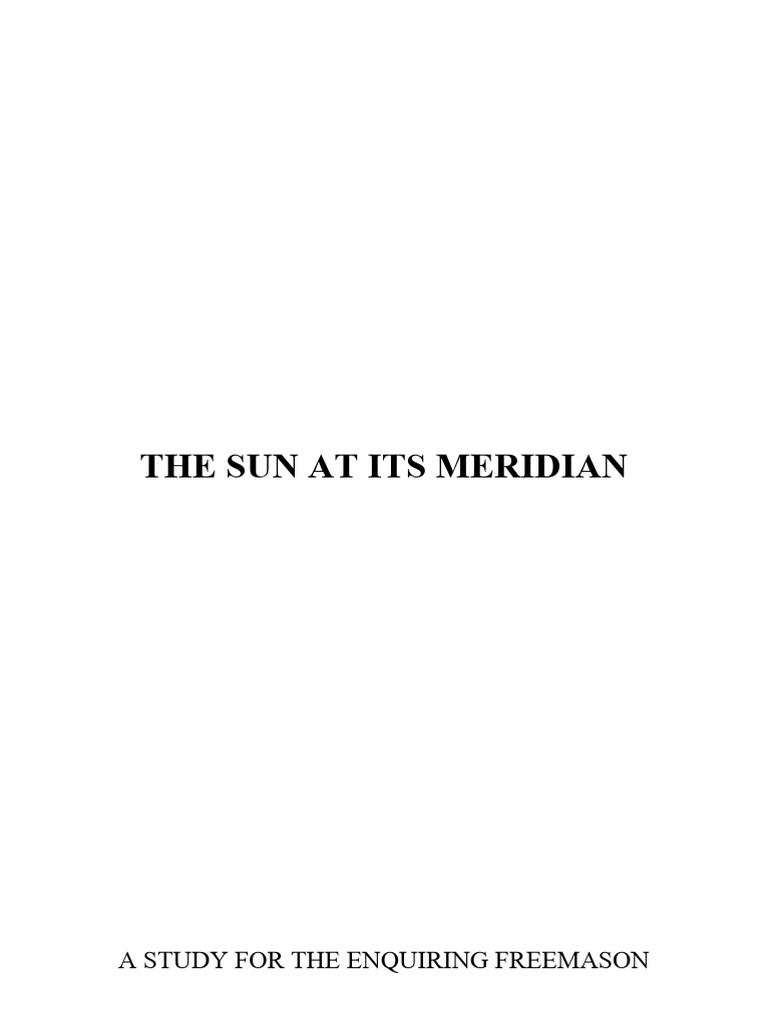 The Sun at Its Meridian | PDF | Freemasonry