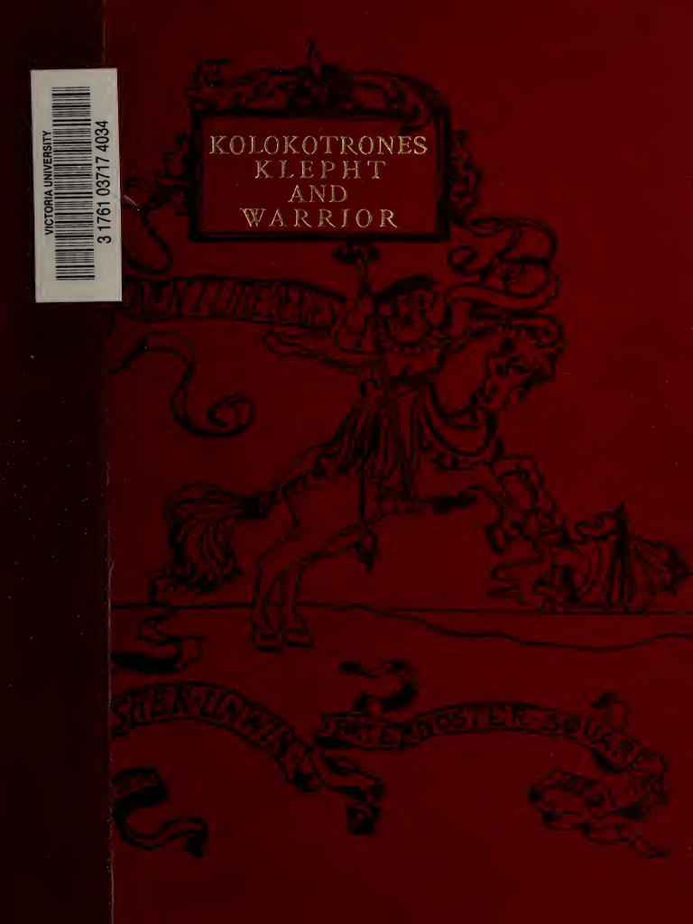 Kolokotrones the Klepht and the Warrior _ Sixty Years of Peril and ...