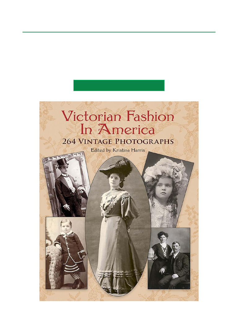 Victorian Fashion in America 264 Vintage Photographs High-Resolution ...