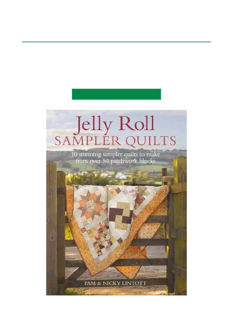 Jelly Roll Sampler Quilts 10 Stunning Sampler Quilts To Make From Over ...