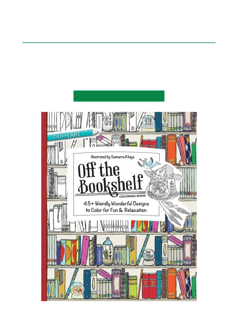 Off The Bookshelf Coloring Book 45+ Weirdly Wonderful Designs To Color ...