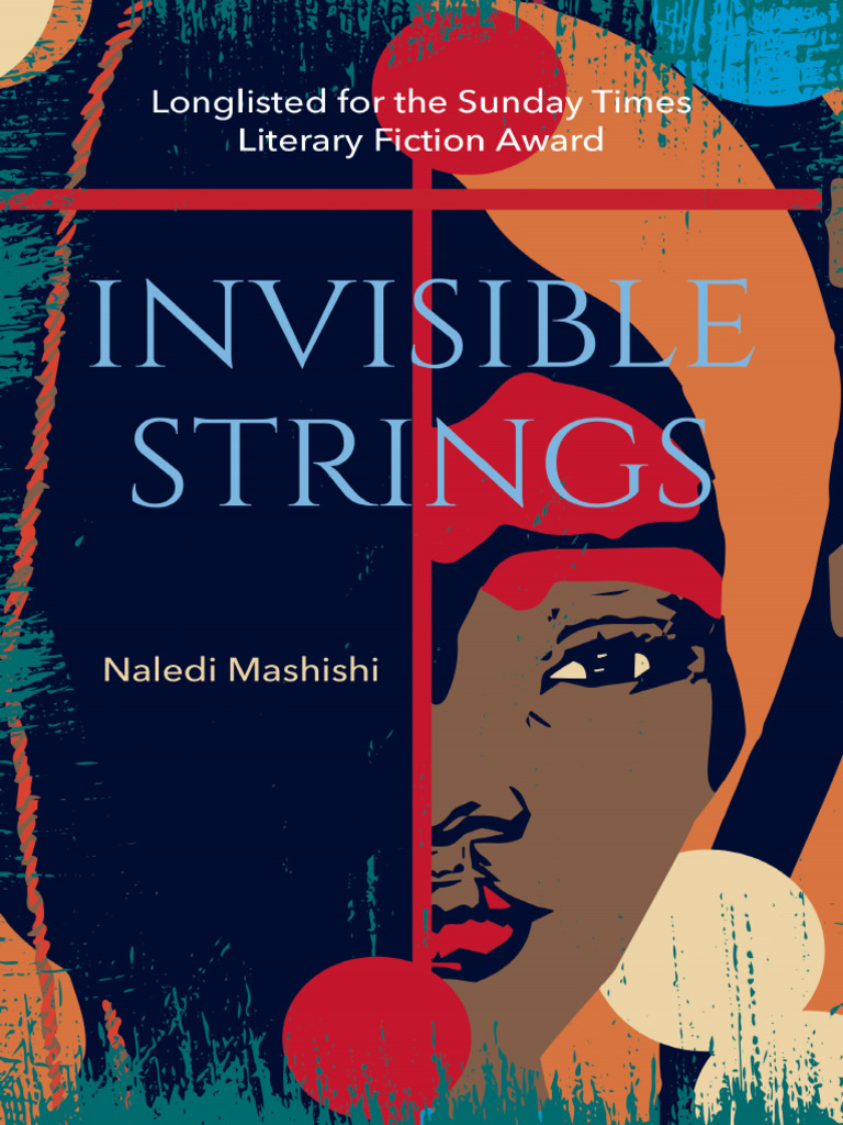 Invisible Strings - Naledi Mashishi | PDF | English Language