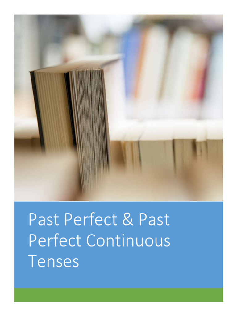 Past Perfect & Past Perfect Continuous | PDF | Grammatical Tense ...
