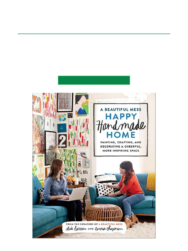 A Beautiful Mess Happy Handmade Home Painting, Crafting, and Decorating A Cheerful, More ...