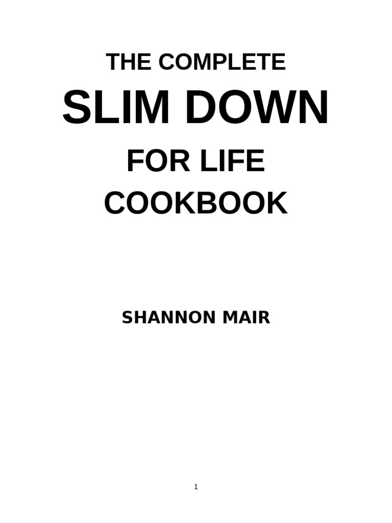 The Complete Slim Down For Life Cookbook | PDF | Cooking | Fat