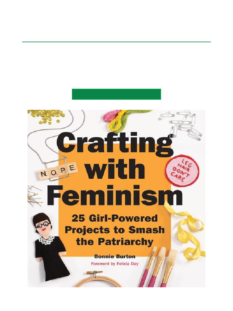 Crafting with Feminism 25 Girl Powered Projects to Smash the Patriarchy ...