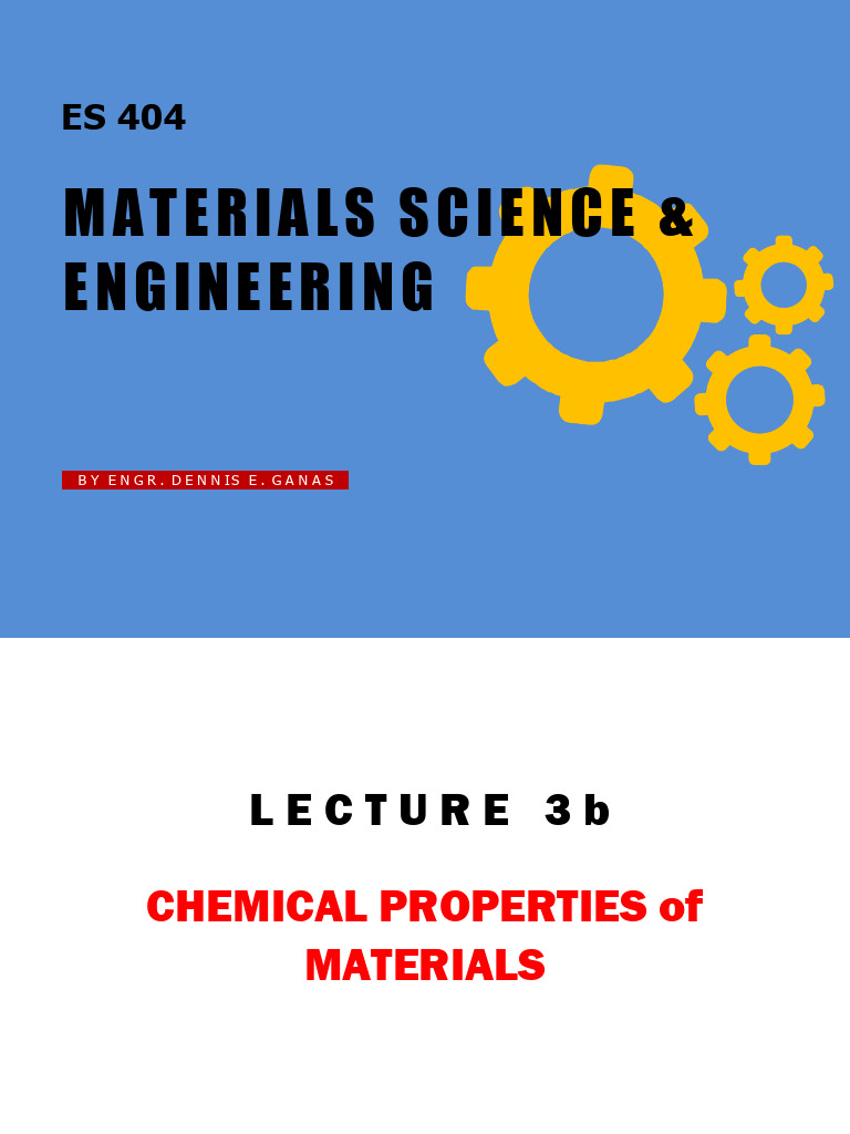 ES404 LECTURE 3b CHEMICAL PROPERTIES OF MATERIALS | PDF