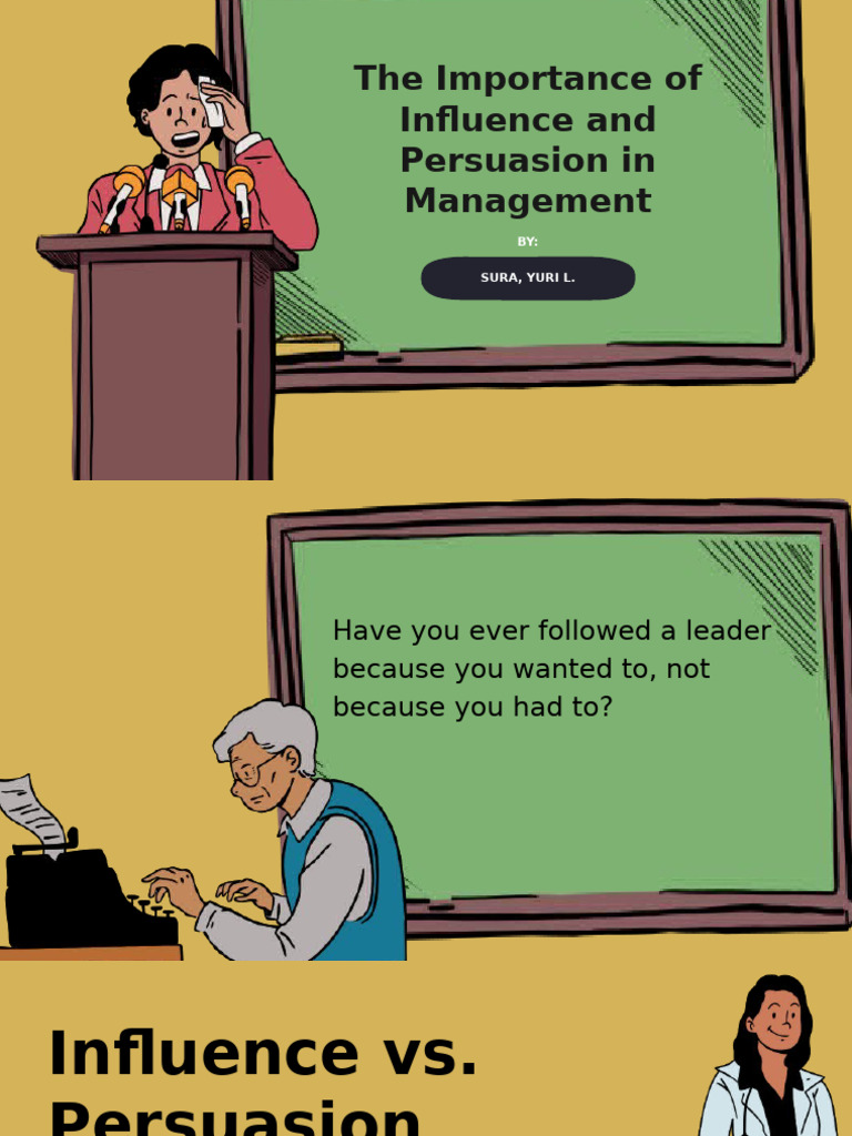 The Importance of Influence and Persuasion in Management | PDF