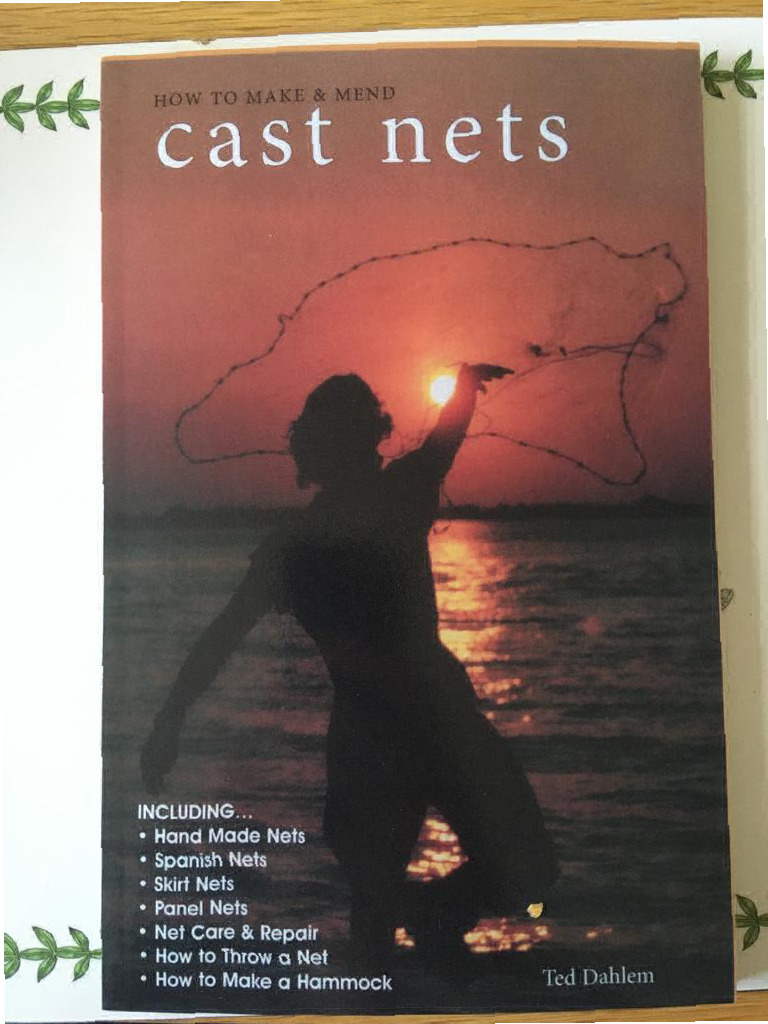 How to Make & Mend Cast Nets by Ted Dahlem. 1997 | PDF | Knot | Rope