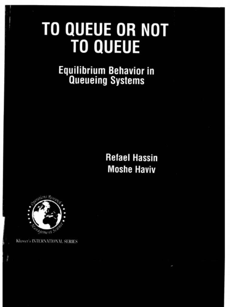 Refael Hassin, Moshe Haviv - To Queue or Not To Queue - Equilibrium ...