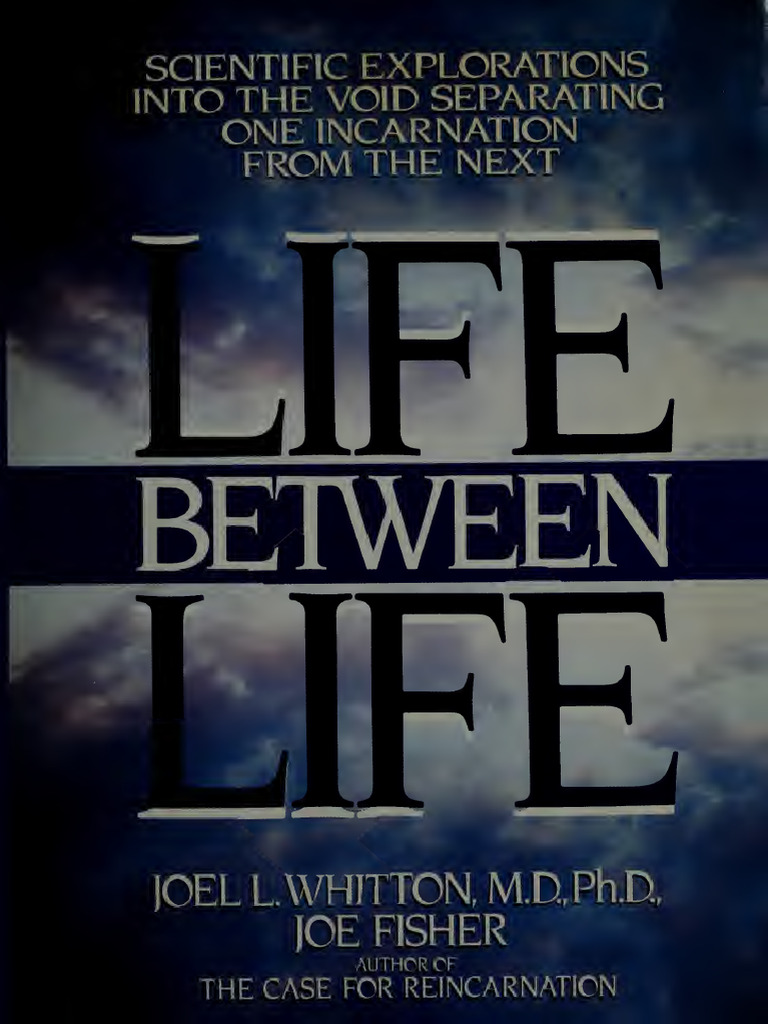 Joe Whitton, Joe Fisher - Life Between Life - Scientific Explorations ...