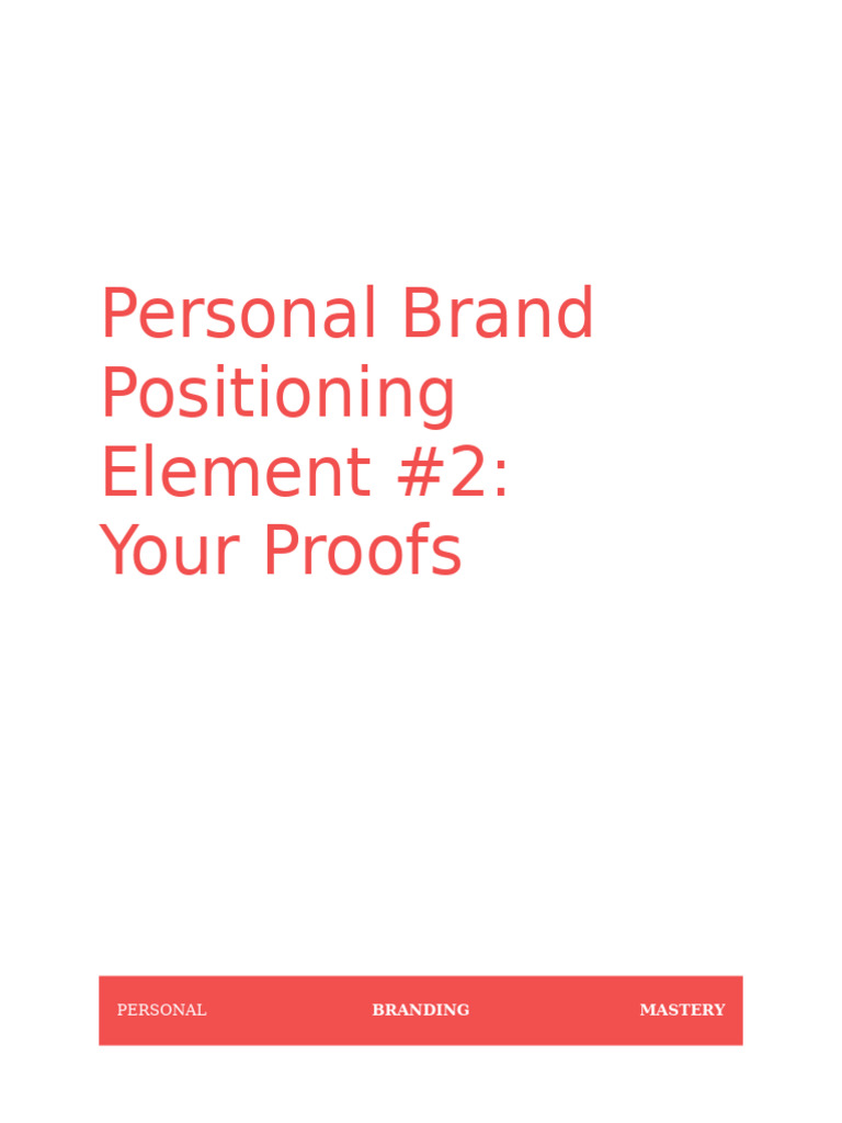 1.1 0. Personal Brand Positioning Element 2 Your Proofs | PDF