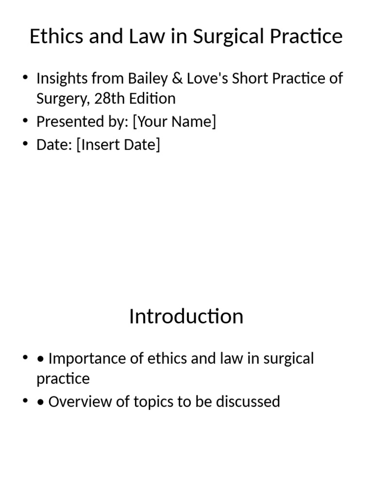 Ethics and Law in Surgical Practice Presentation | PDF | Medical Ethics | Informed Consent