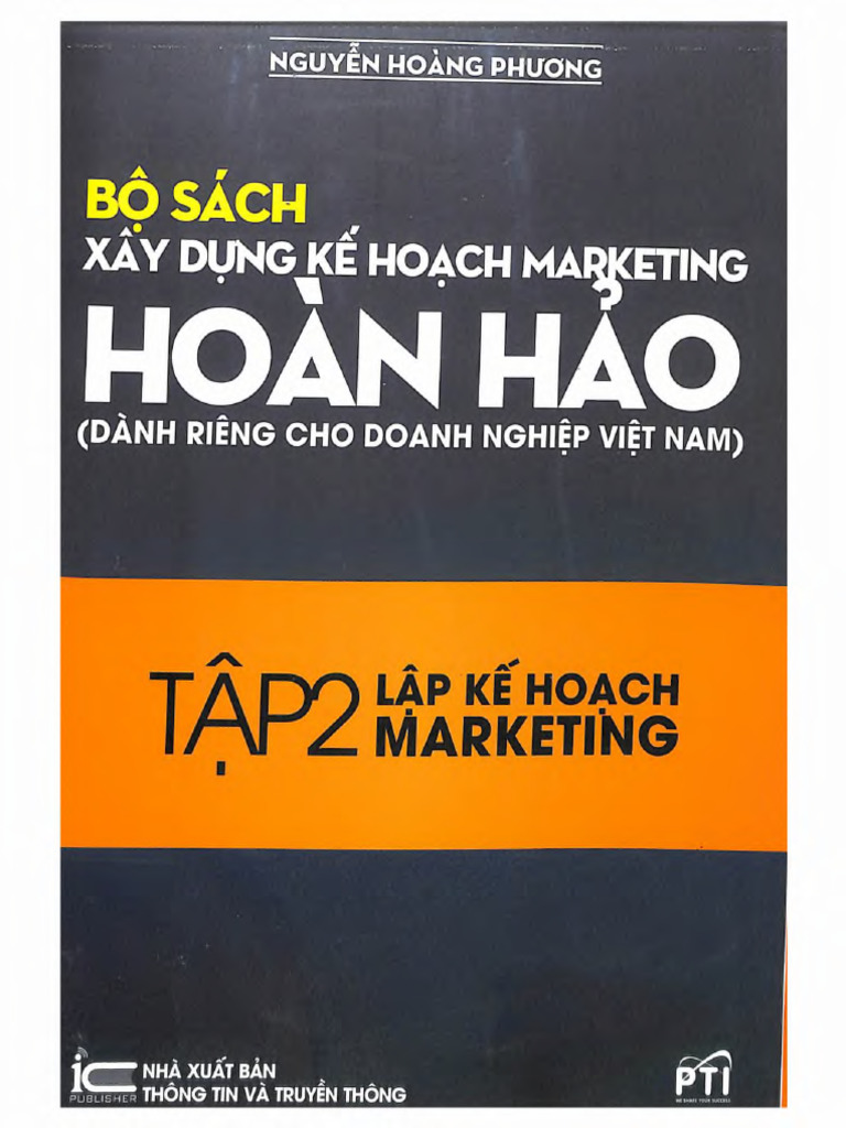 Bo Sach Xay Dung Ke Hoach Marketing Hoan Hao Danh Rieng Cho Doanh Nhan Viet Nam Tap2 | PDF