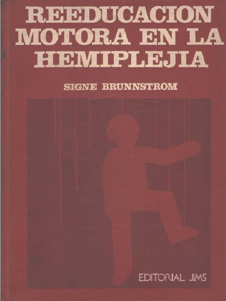 Signe Brunnstrom - Reeducación Motora de La Hemiplejía Completo | PDF