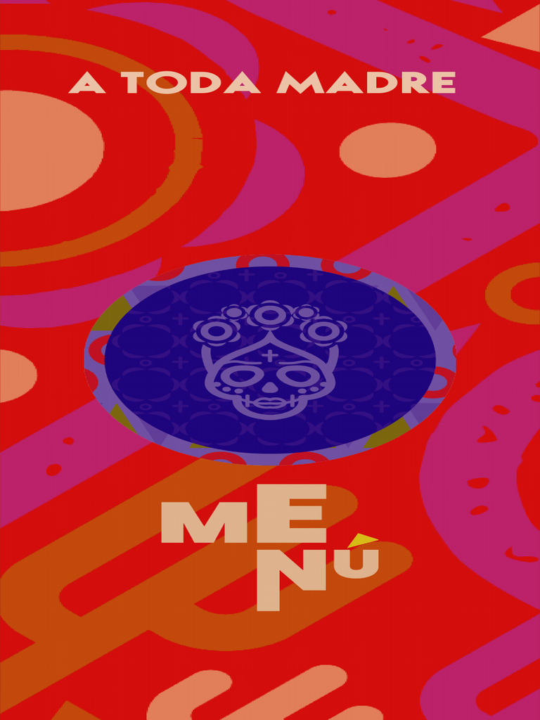 Menú A Toda Madre | PDF | Cocina latinoamericana | Cocinando