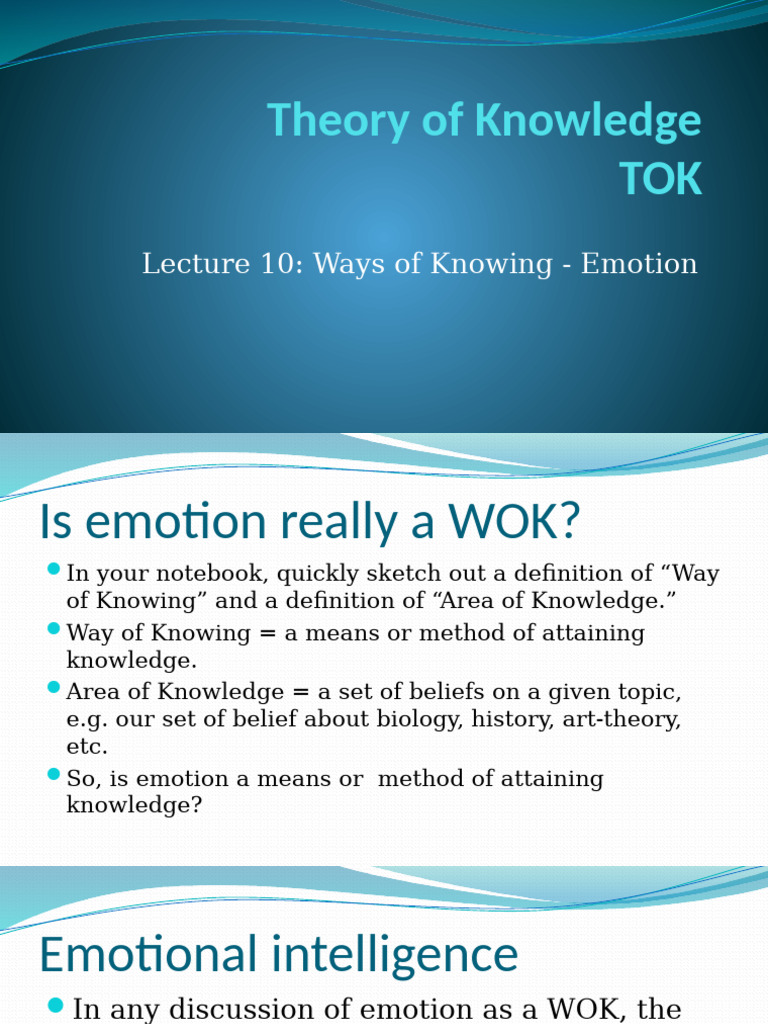 TOK Lesson 10 Emotion 201316 9 | PDF | Knowledge | Reason
