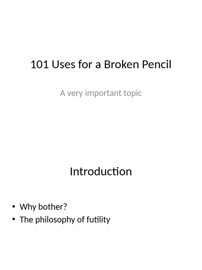 101 Uses For A Broken Pencil | PDF