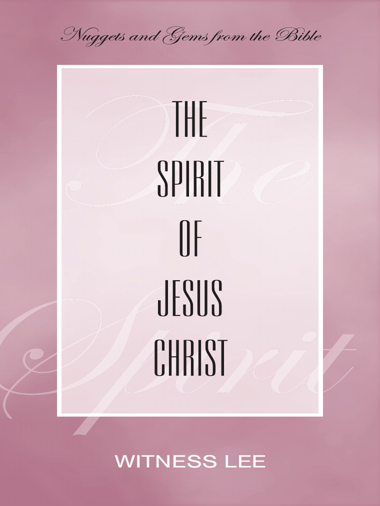 Understanding the Spirit of Jesus Christ | PDF | Trinity | Jesus