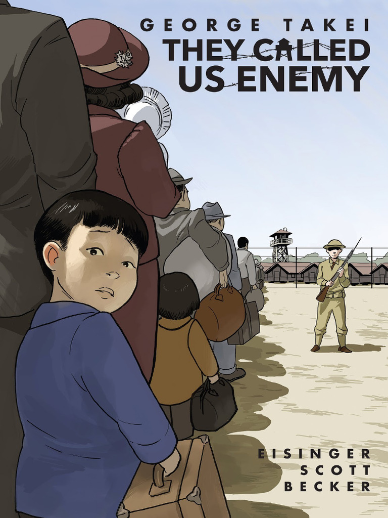 They Called Us Enemy - Whole Novel | PDF