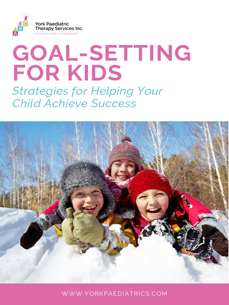 Goal-Setting For Kids Strategies For Helping Your Child Achieve Success ...