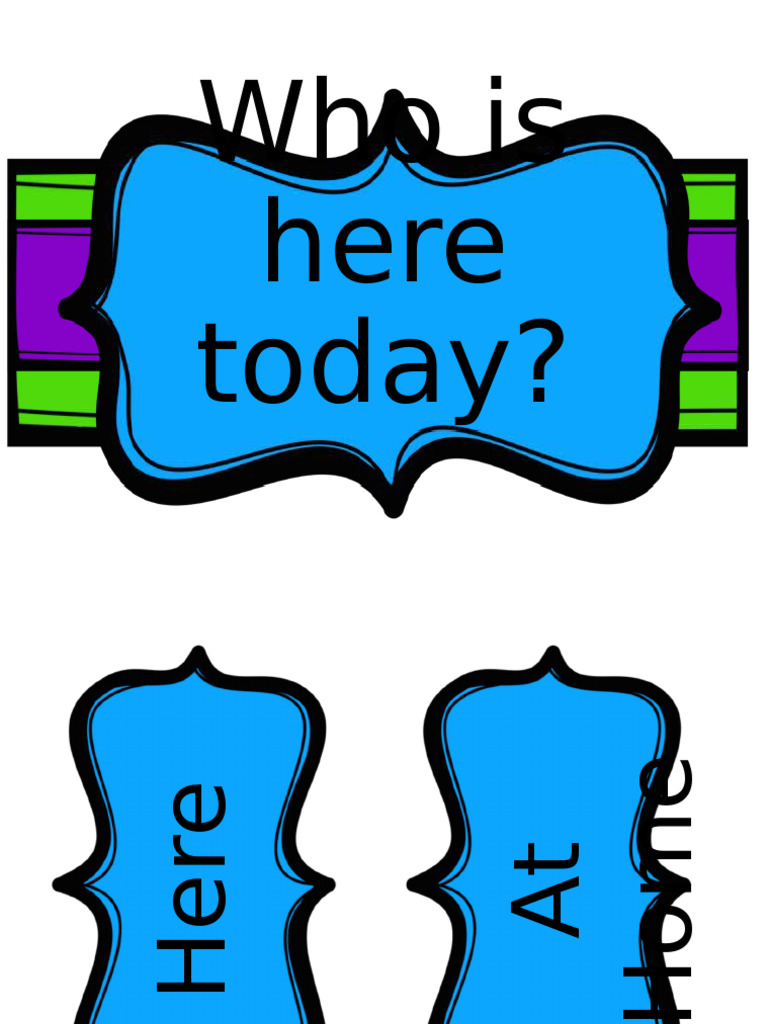 Who Is Here Today? | PDF