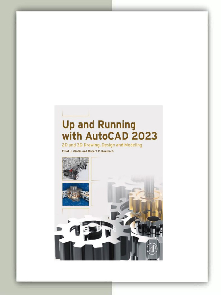 Up and Running with AutoCAD 2023: 2D and 3D Drawing, Design and Modeling Elliot J. Gindis pdf ...