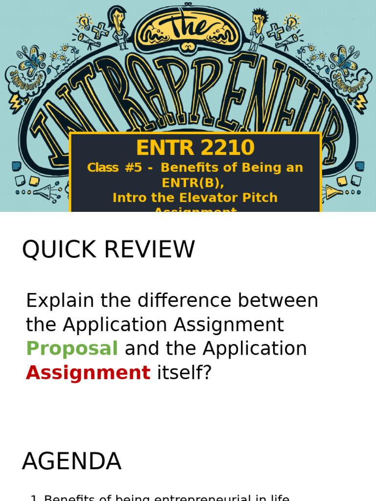 ENTR 2210 - Class 5 Benefits of Being ENTR, Intro Elevator Pitch (1) | PDF