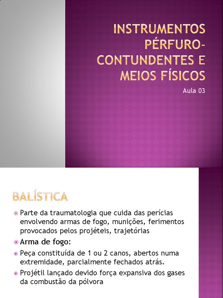 Aula 03 - Instrumentos Pérfuro-Contundentes e Meios Físicos | PDF ...
